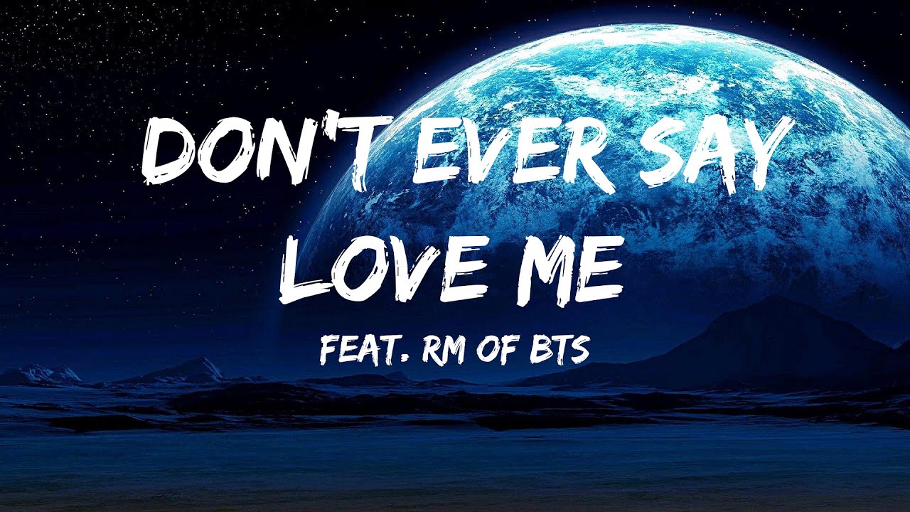 Don'T Ever Say Love Me (Feat. Rm Of Bts) Lyrics - Doja Cat, Travis ...