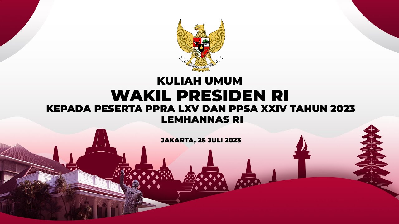 Kuliah Umum Wakil Presiden RI kepada Peserta PPRA 65 dan PPSA 24 Tahun ...