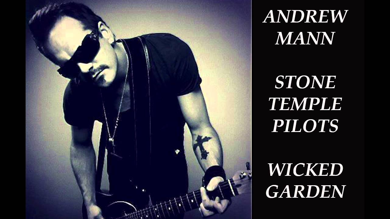 Andrew Mann - Stone Temple Pilots Audition - Wicked Garden - YouTube