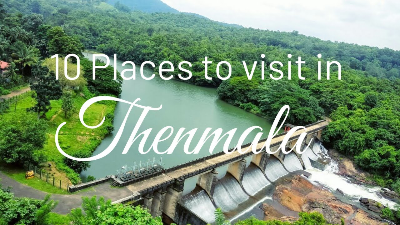 10 places to visit in thenmala | தென்மலாவில் பார்க்க வேண்டிய 10 இடங்கள் ...