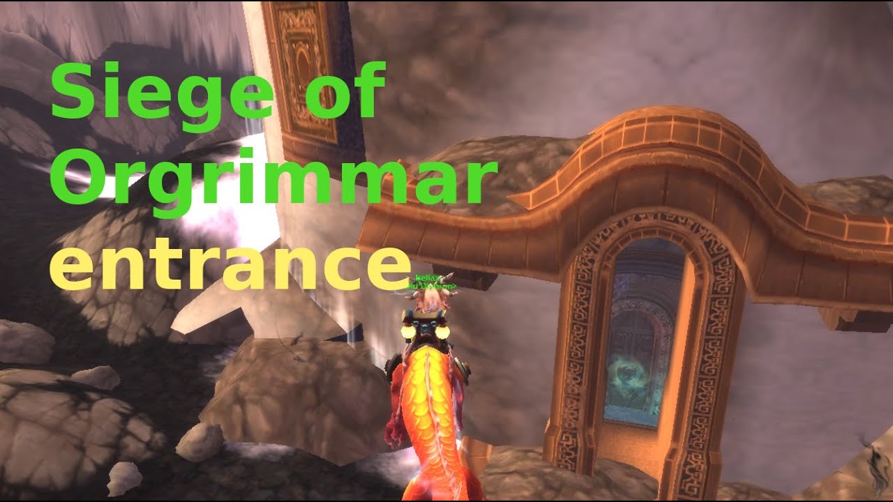 Siege of Orgrimmar entrance & location | World of Warcraft | Mists of ...