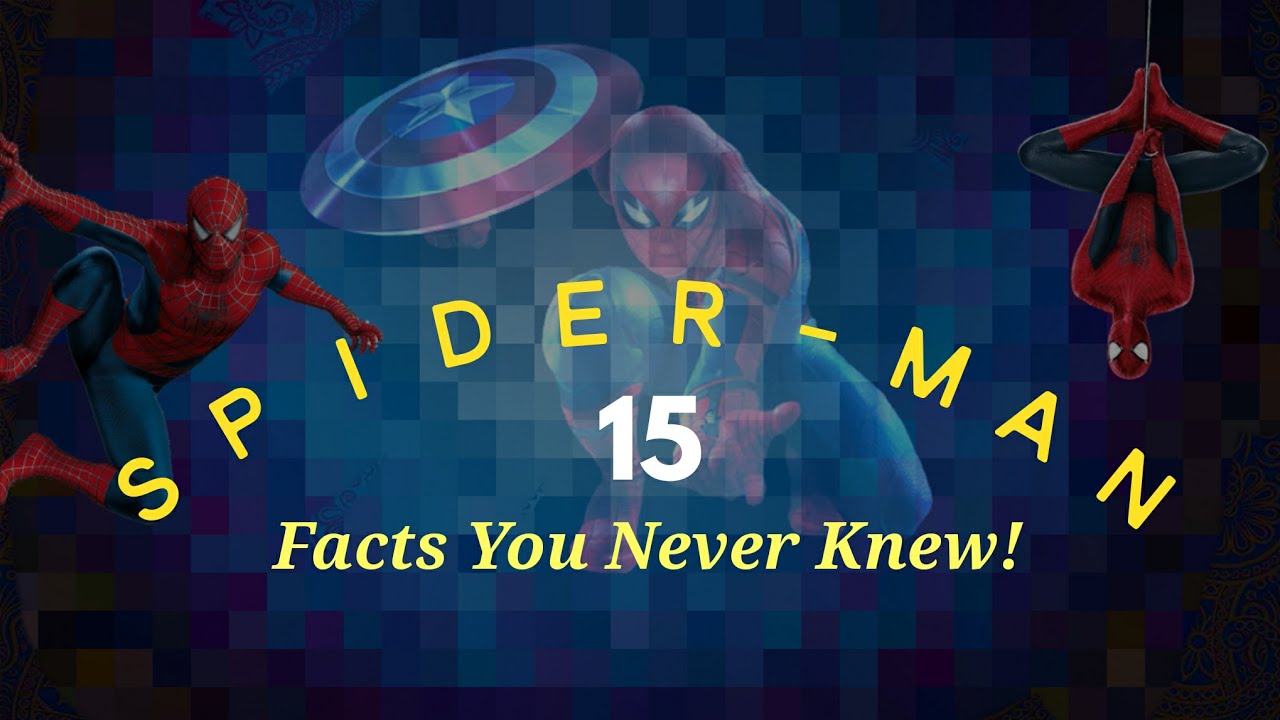 Spider-Man :- 15 Facts you need to know! - YouTube