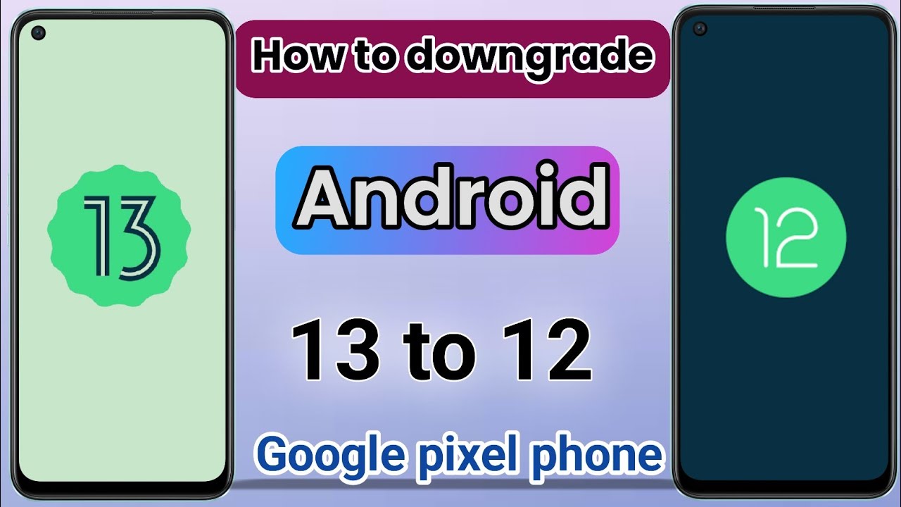 how to downgrade android 13 to 12 google pixel - YouTube