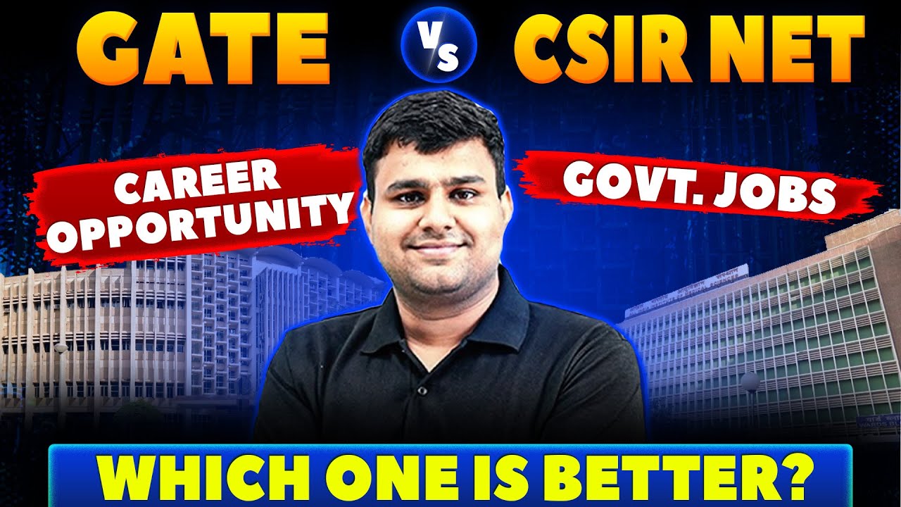 GATE Vs CSIR-NET | Which One You Should Choose? What is GATE Exam Vs ...