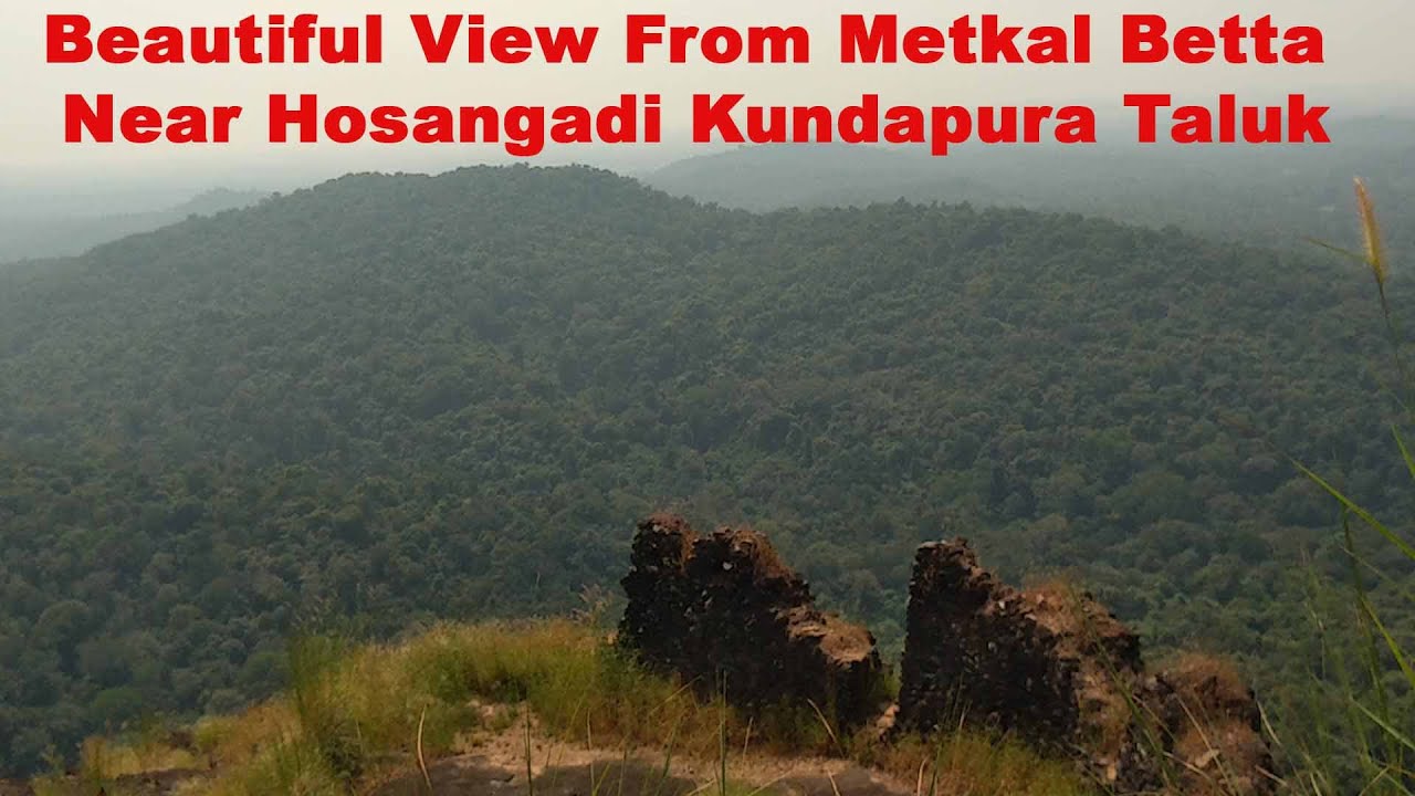 Beautiful Metkal betta Near Hosangadi Kundapura Taluk - YouTube