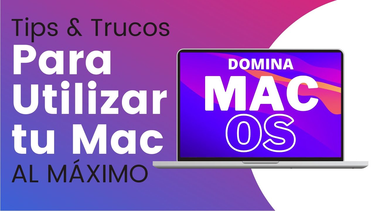 Como usar tu Mac al máximo: Tips & Trucos para Alta Productividad - YouTube