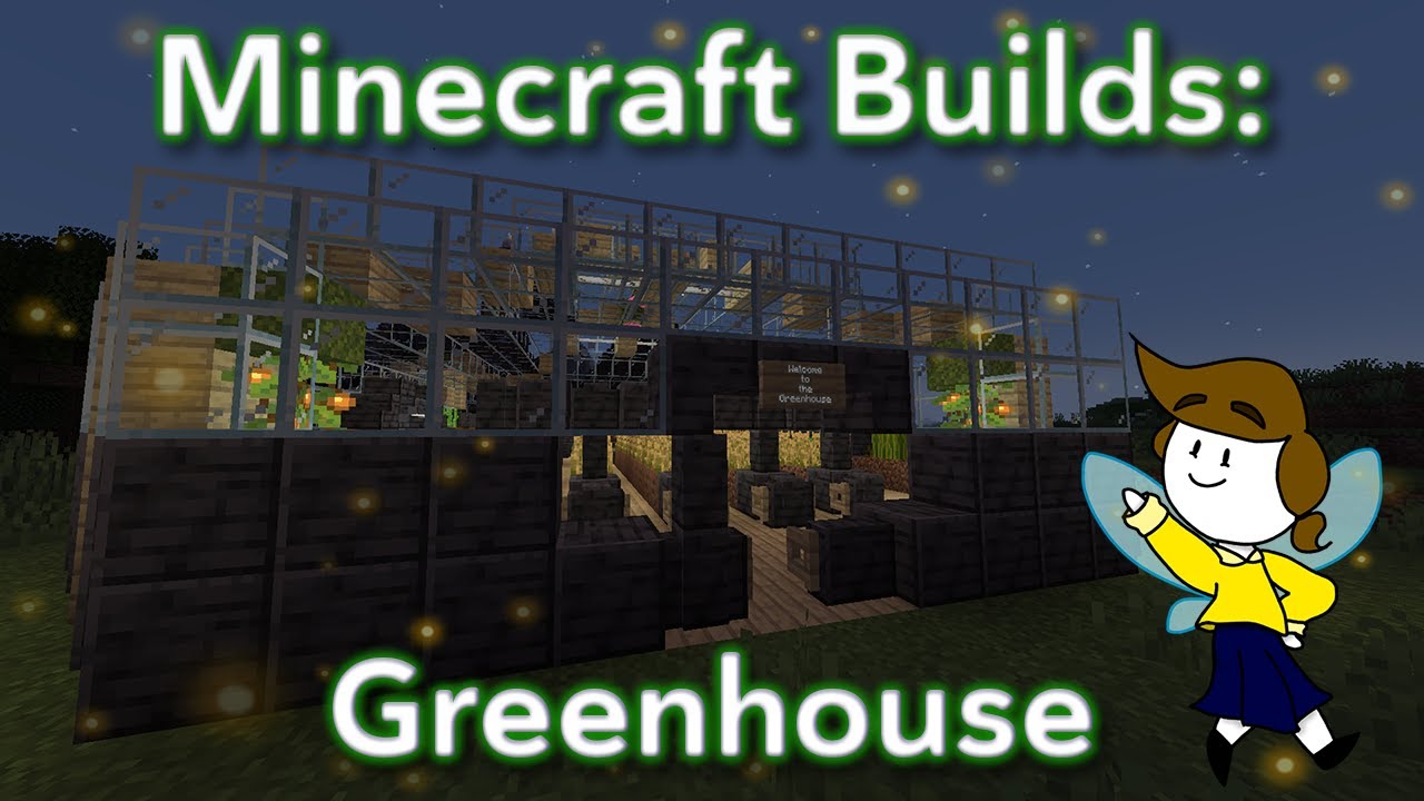 How to Make A GREENHOUSE in Minecraft! | MINECRAFT BUILDS Pt. 3 - YouTube