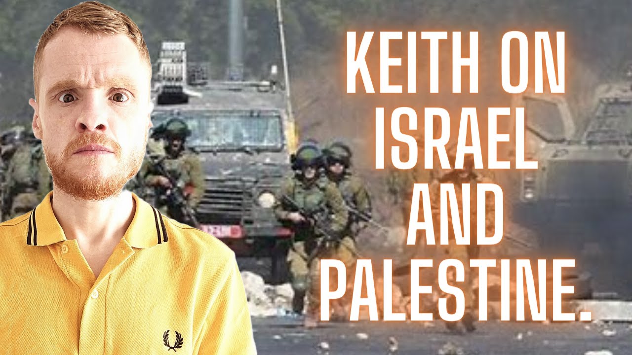 Keith on Israel and Palestine, expert analysis. - YouTube