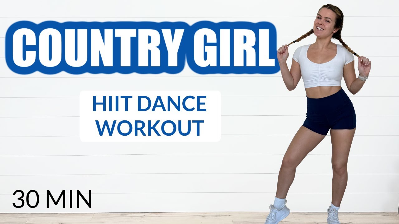 HOT SWEATY COUNTRY GIRL DANCE WORKOUT - YouTube