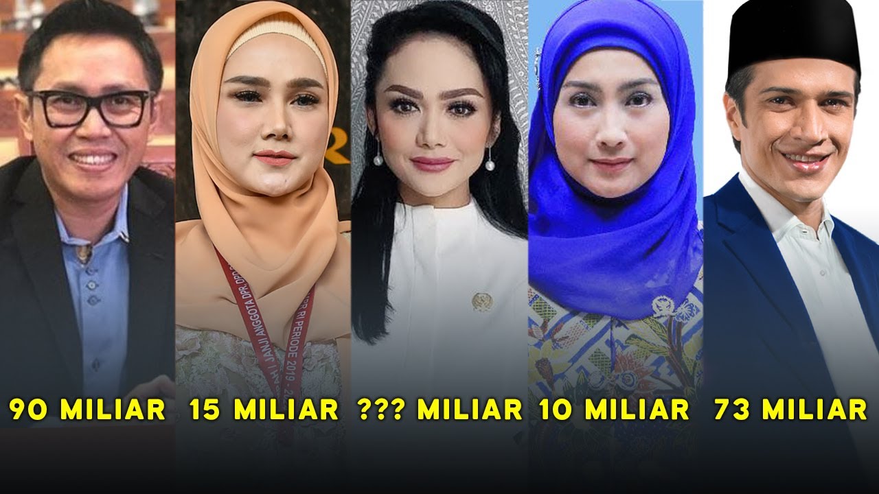 Harta Kekayaan 10 Artis Anggota Dpr Ri Jumlahnya Bikin Melongo Youtube