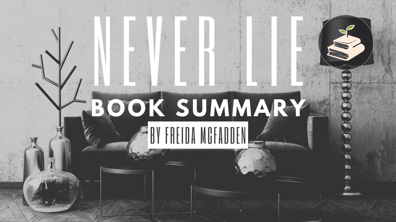 Never Lie by Freida McFadden | Book Summary - YouTube