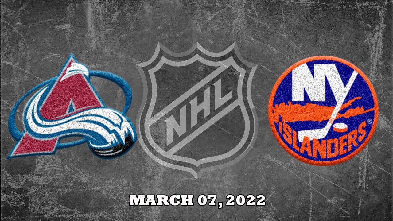 NHL Avalanche vs Islanders | Mar.07, 2022 - YouTube
