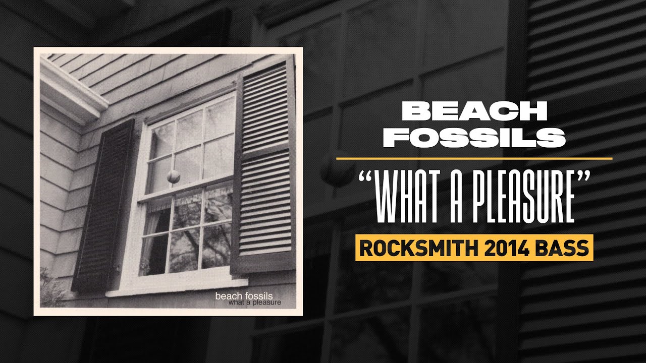 Beach Fossils - "What A Pleasure" | Bass Tab | E Std (Rocksmith 2014 ...