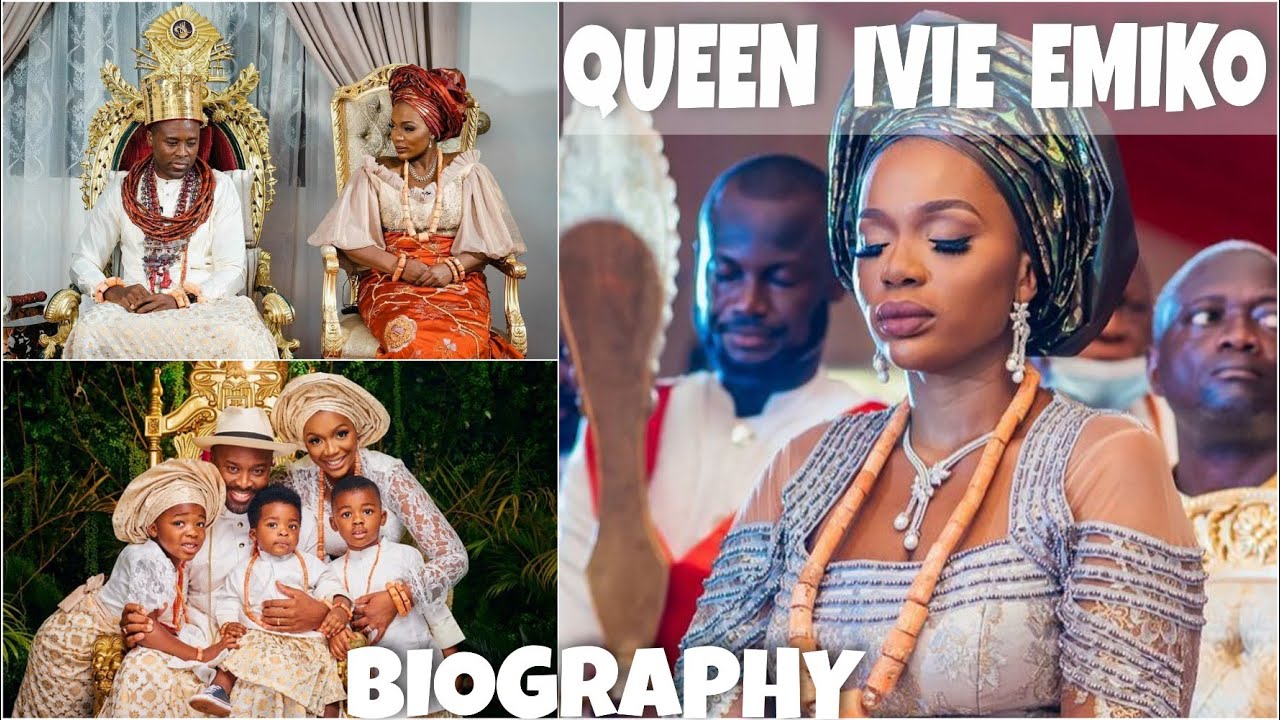 QUEEN IVIE EMIKO BIOGRAPHY | WIFE OF KING OMOBA TSOLA EMIKO, 21st OLU ...