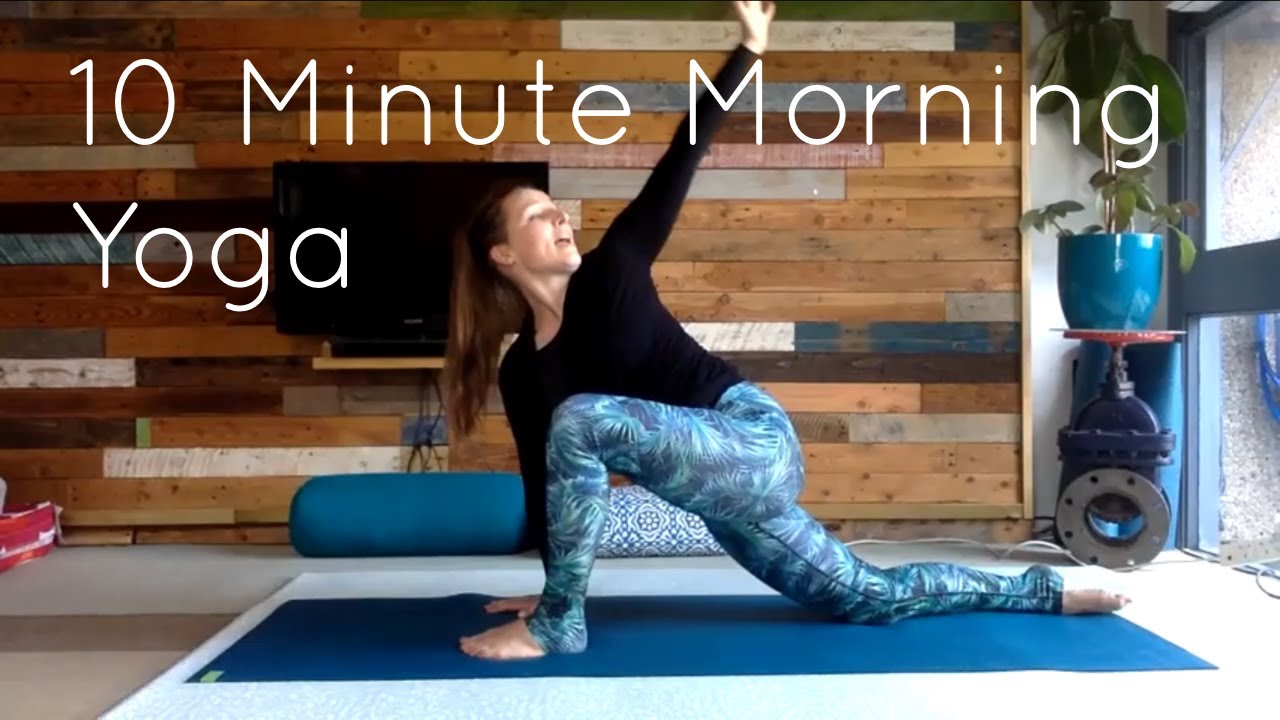 10 Minute Morning Yoga Routine | Rise and shine yoga | Wake me up yoga ...