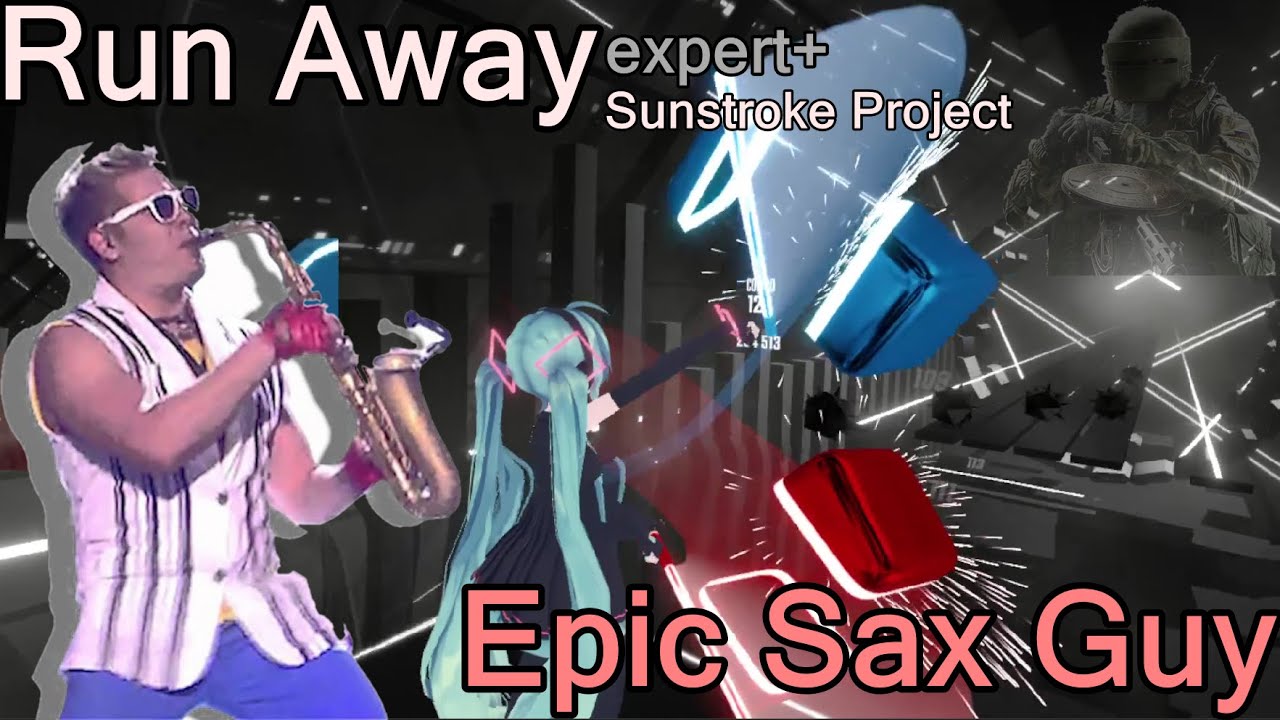 【Beat Saber】Epic Sax Guy こと Run Away/expert+ - YouTube