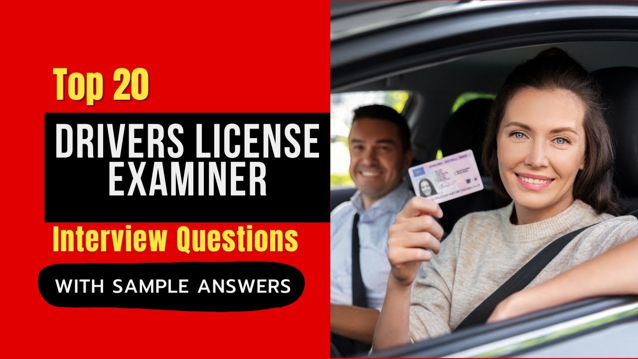 Drivers License Examiner Interview Questions and Answers for 2025 - YouTube