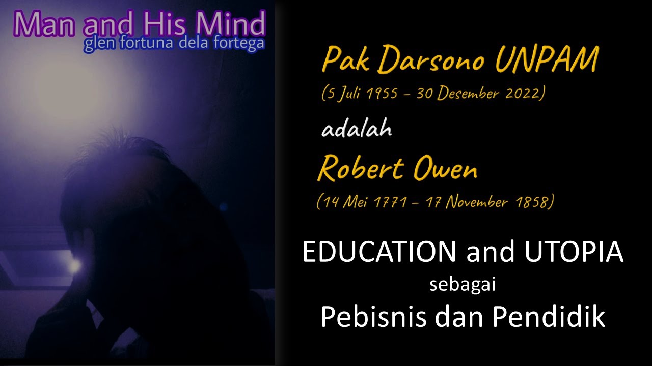 MY UNPAM PAK DARSONO ADALAH ROBERT OWEN - YouTube