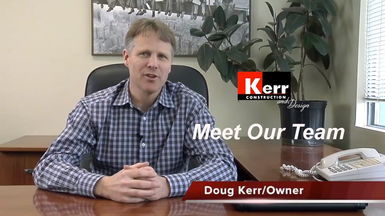 Meet the Kerr Construction Team - YouTube
