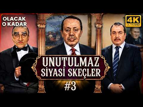 Unutulmaz Siyasi Skeçler #3 | Olacak O Kadar