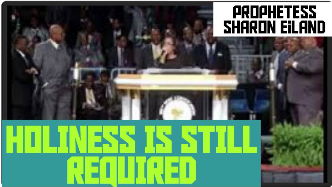 Sharon Seay Eiland 'Holiness Is Still Required' - YouTube