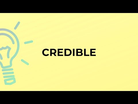 What is the meaning of the word CREDIBLE?
