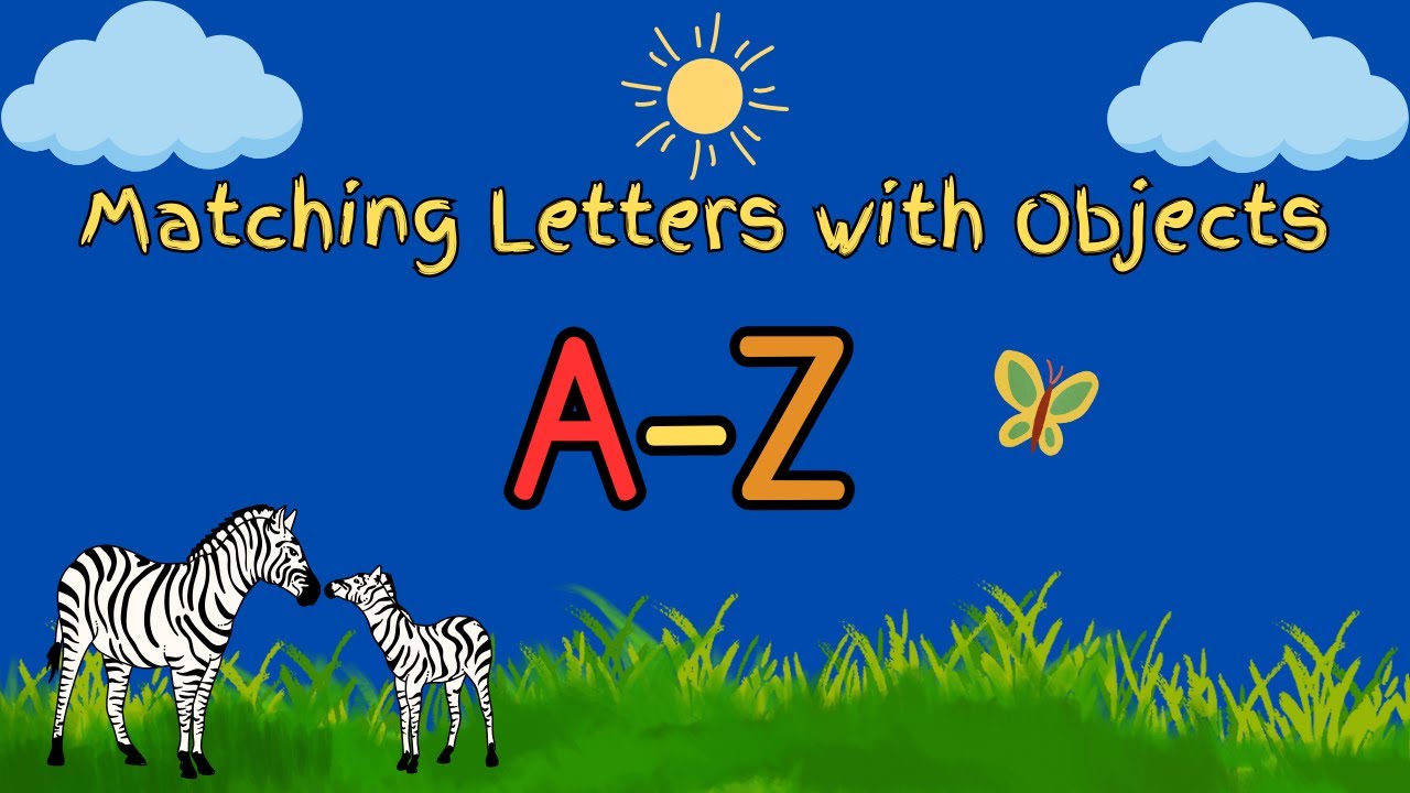 Matching Letters with Objects A - Z - YouTube