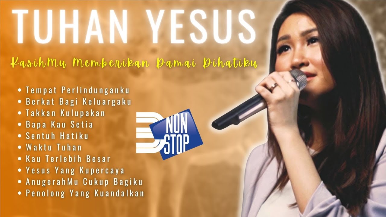 Lagu Rohani NONSTOP 3 JAM | Tuhan Yesus KasihMu Memberikan Damai ...