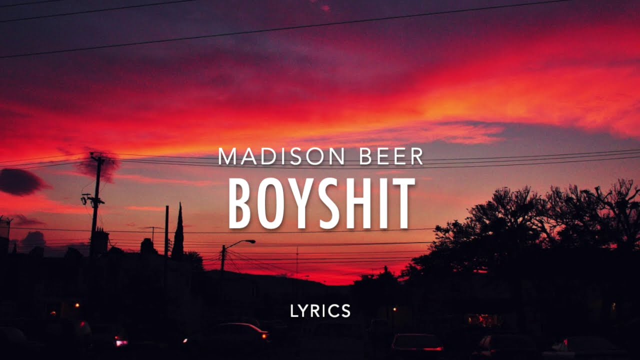 Madison Beer - BOYSHIT (Lyrics) - YouTube