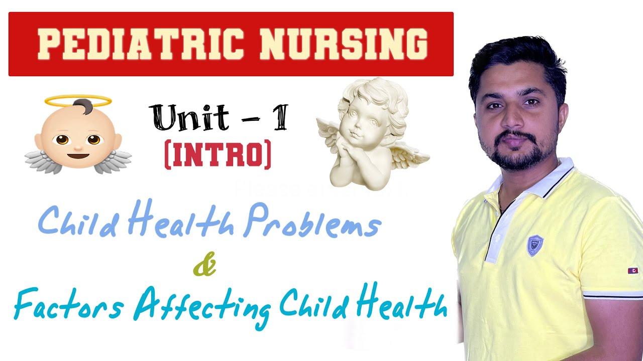 Child Health Problems & Factor’s affecting Child Health | Pediatrics ...