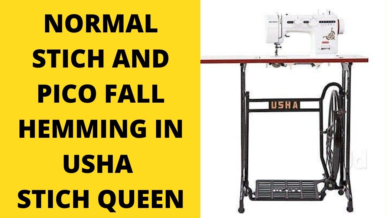NORMAL STICH AND PICO FALL HEMMING IN USHA STICH QUEEN - YouTube
