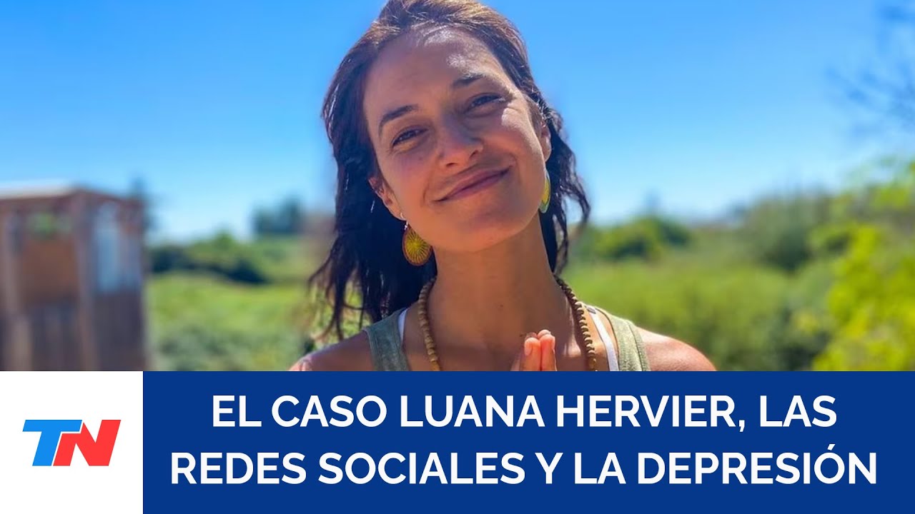 Las redes y la Salud Mental: el caso extremo de Luana Hervier, la ...