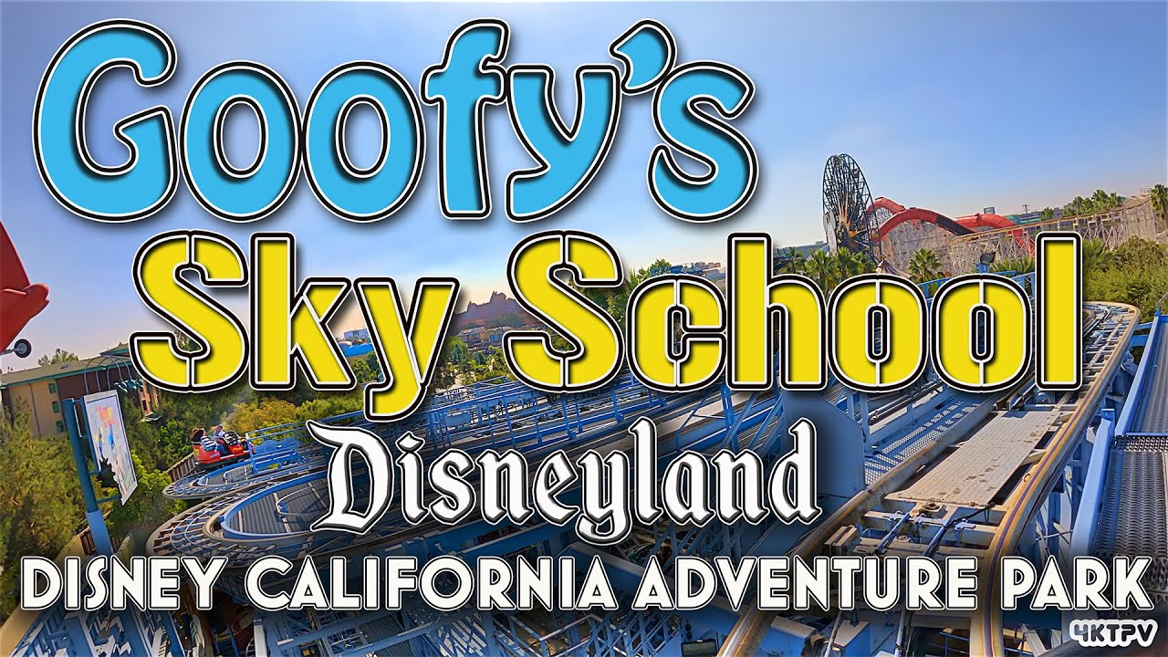 Goofy’s Sky School - Disney California Adventure Park - Disneyland ...