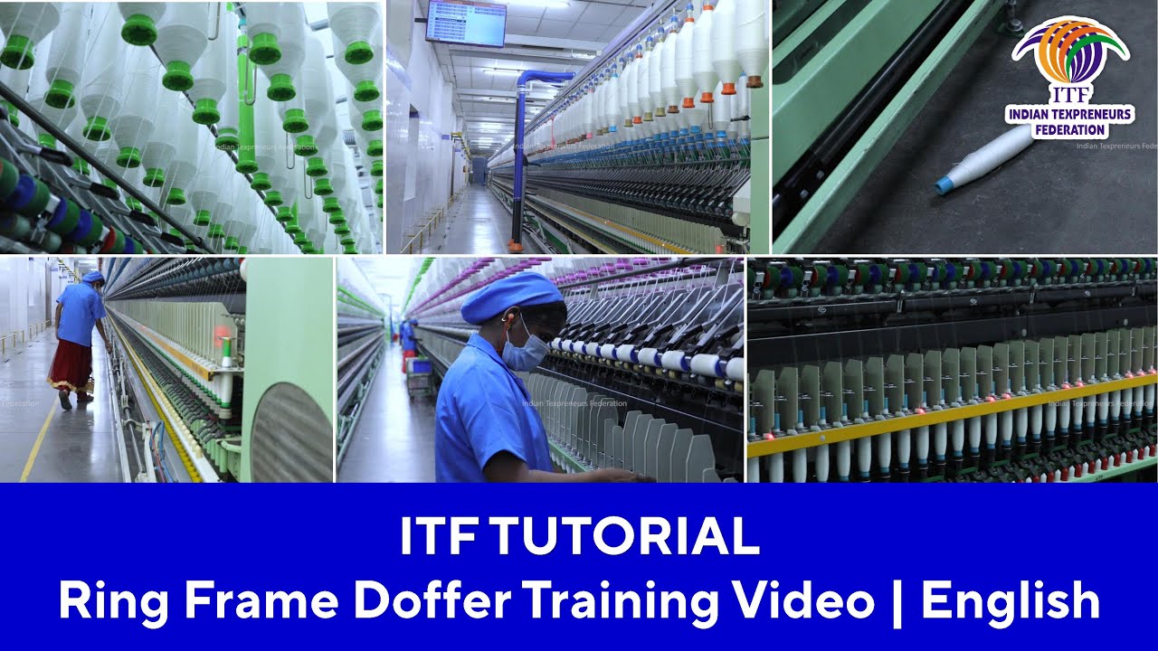 ITF Tutorial Video - Ring Frame Doffer Training Video | English - YouTube