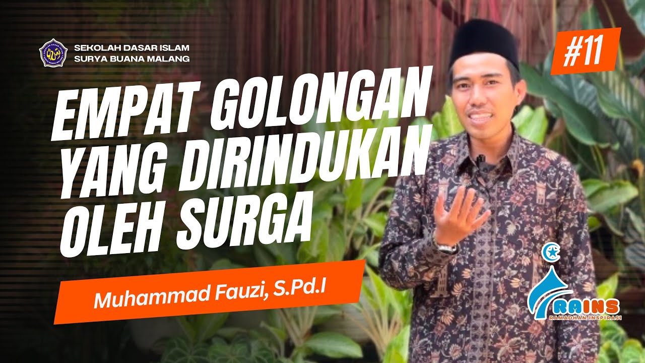 RaIns #11 - Empat Golongan yang Dirindukan Oleh Surganya Allah SWT ...