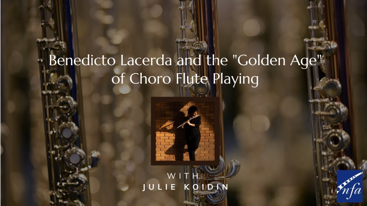 Benedicto Lacerda and the Golden Age of Choro Flute Playing with Julie ...