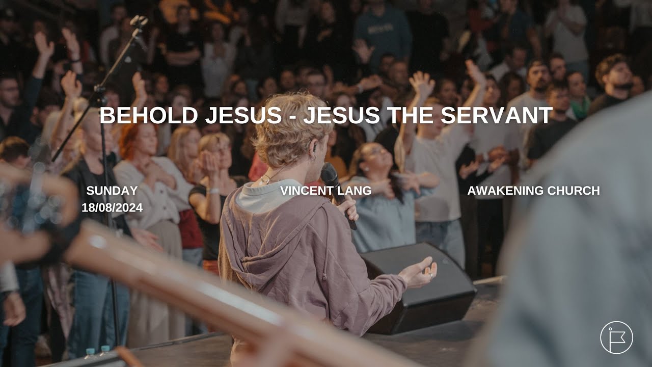 Jesus the Servant | Vincent Lang #awakeningchurch - YouTube
