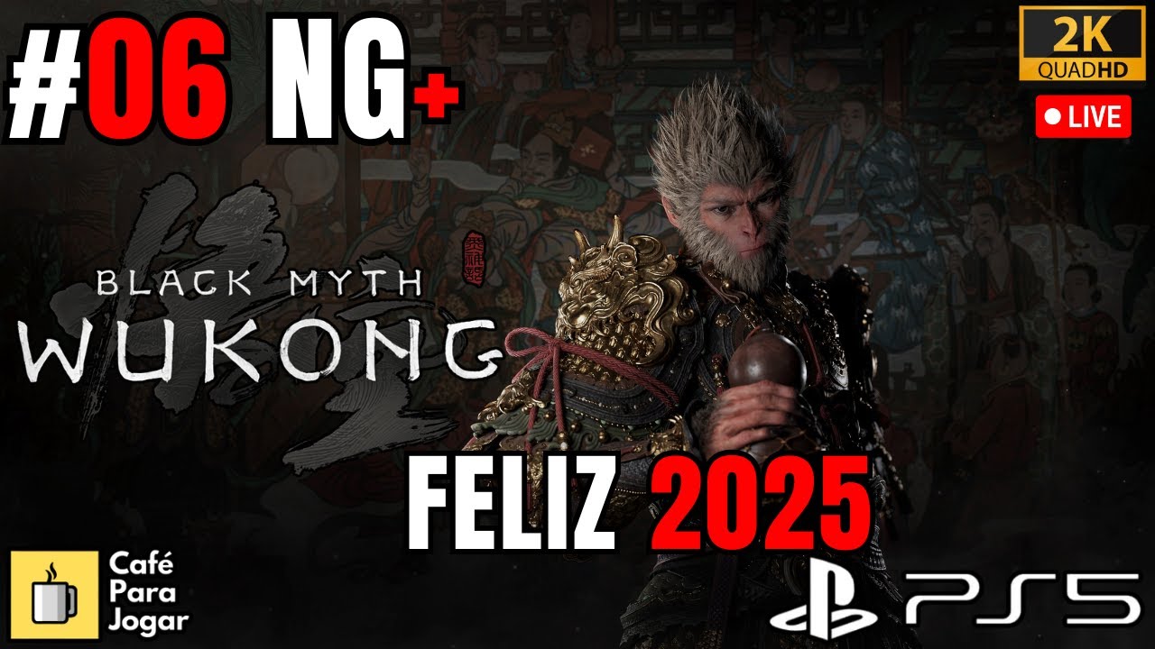 Black Myth Wukong - FELIZ ANO NOVO A TODOS - NG +Parte #06 - 2K - PS5 - Português-PT-BR - YouTube