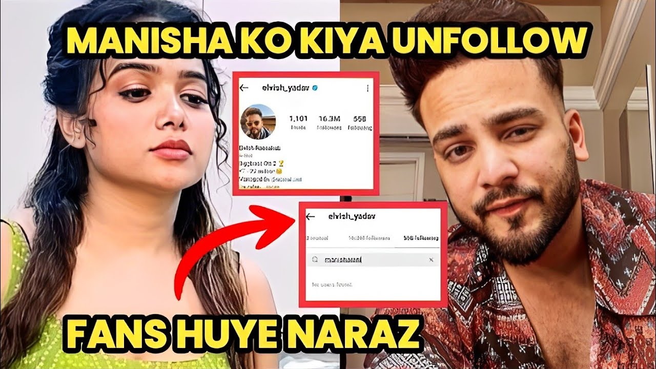 Manisha ko Elvish ne kiya unfollow to fans huye naraz Instagram se ...