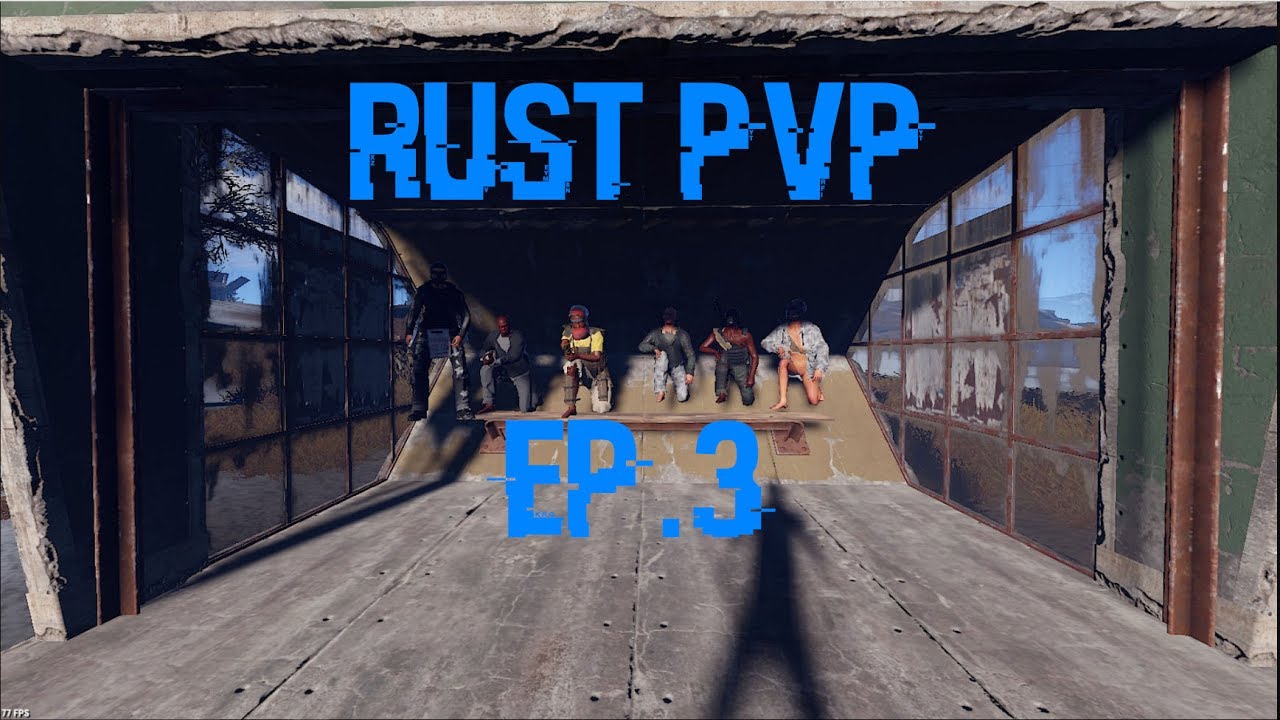 RUST PVP | Ep. 3 - YouTube