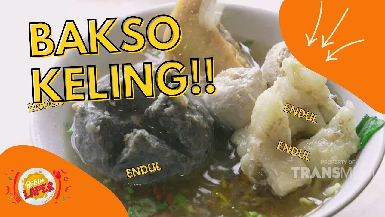 Bakso Keling !! Inisih Kuliner Yang Beda Dan Endul Pastinya !!| BIKIN ...