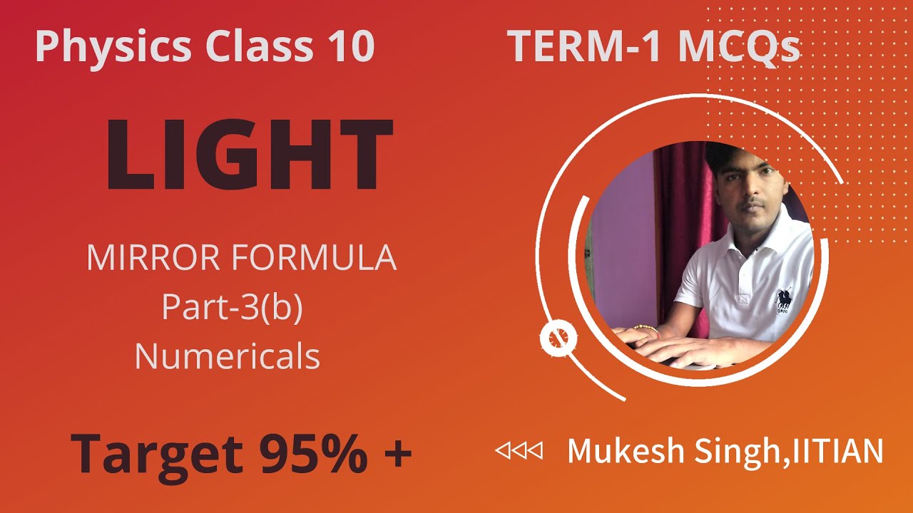 Numericals On Mirror Formula Class 10 Physics MCQs Term1 Exam numericals-on-mirror-formula-class-10-physics-mcqs-term1-exam