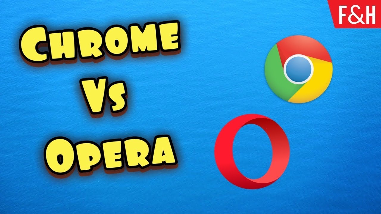 Google Chrome VS Opera 2020 - Which is Better? - YouTube