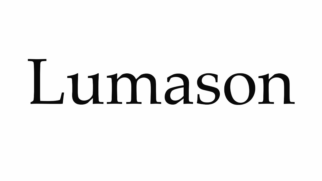 How to Pronounce Lumason - YouTube