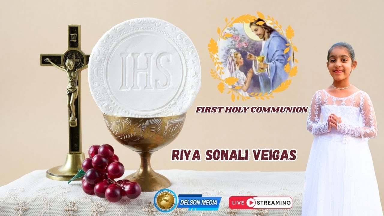 LIVE || FIRST HOLY COMMUNION OF RIYA SONALI VEIGAS || 27-04-2025 || at ...