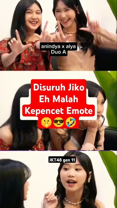 Alya JKT48 disuruh Jiko eh malah kepencet Emote 🤣 #jkt48 #fjkt48 #fypshorts #alyajkt48 # ...