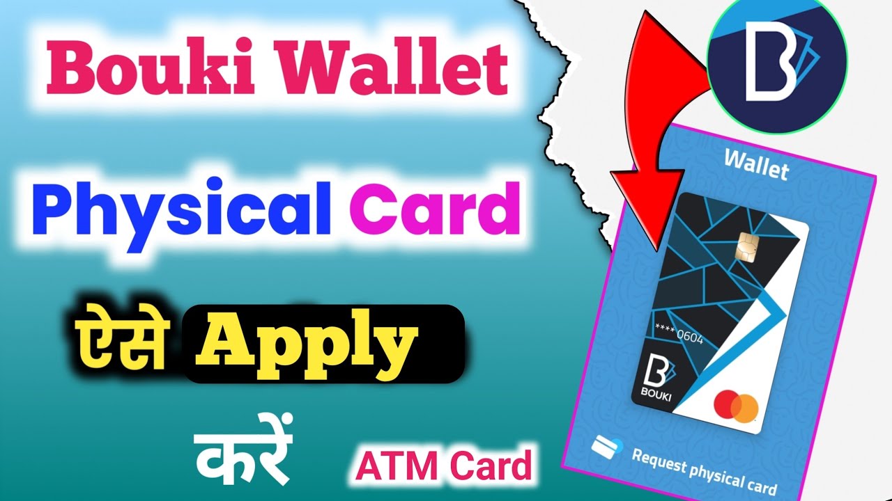 Bouki Ka Physical ATM Card Kaise apply Karen | Bouki ATM Card | How To ...