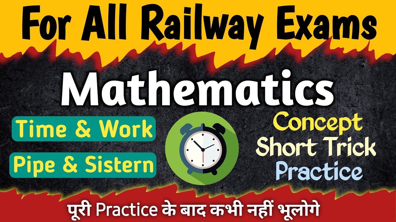Mathematics: Time & work and Pipe & Cistern | Maths for Railway | #rpf ...
