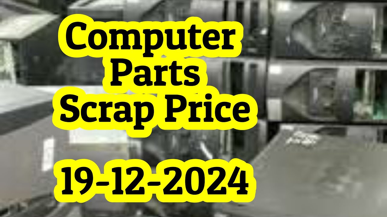 computer scrap /scrap metal prices today/cpu scrap price/delhi scrap ...
