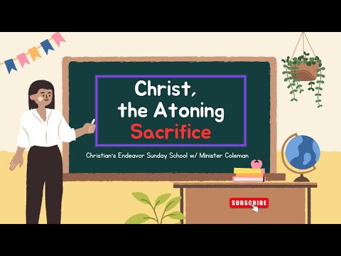 🩸Christ, the Atoning Sacrifice | 🌎 Int’l Sunday School Lesson | 📖 1 ...